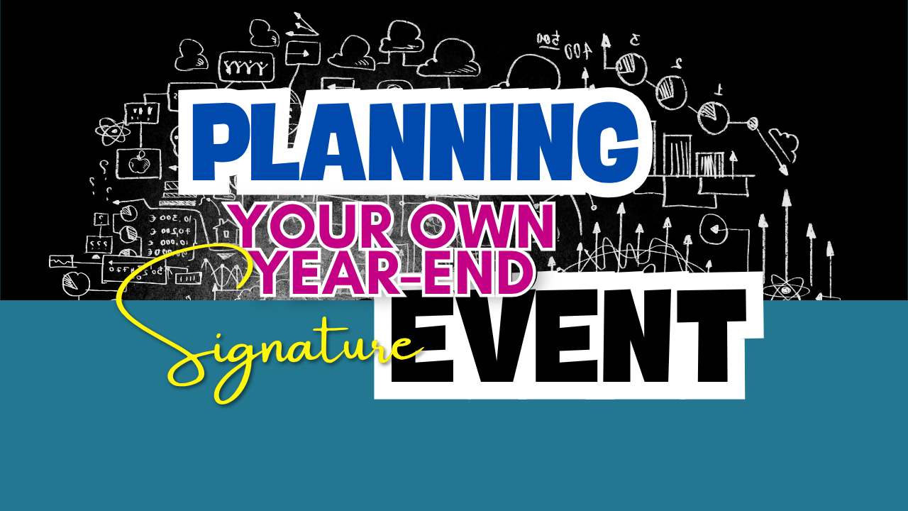 Planning Your Own Year-End Signature Event - Frank J. Kenny's Chamber ...