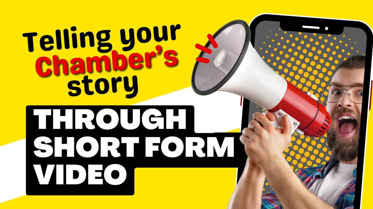Telling Your Chamber’s Story Through Short-Form Video - Frank J. Kenny ...